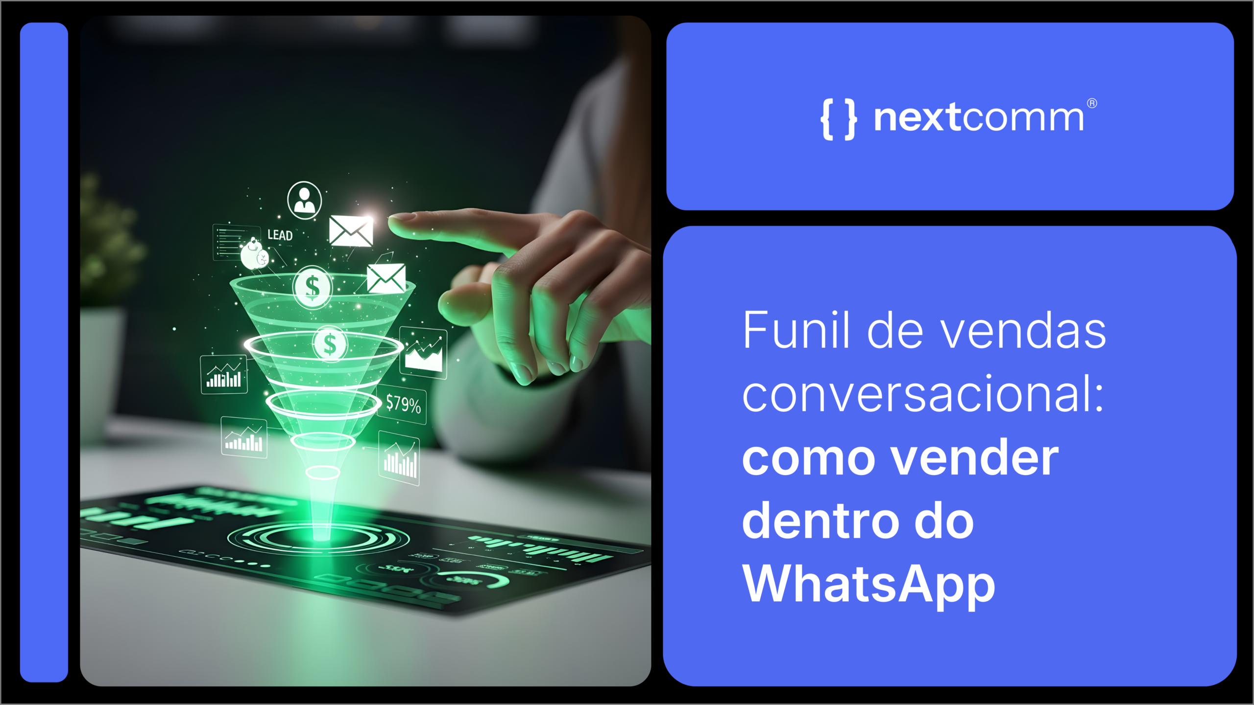 Funil de vendas conversacional: como vender dentro do WhatsApp - Nextcomm